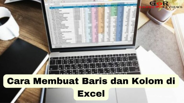 Cara Membuat Baris dan Kolom di Excel ~ Gadget2Reviews.Com Cara Membuat Baris dan Kolom di Excel ~ Gadget2Reviews.Com